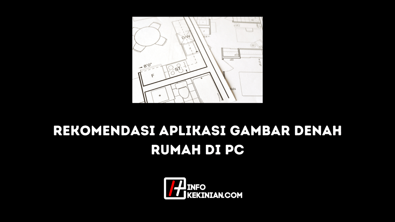 Aplikasi Gambar Denah Rumah di PC Aplikasi Gambar Denah Rumah di PC