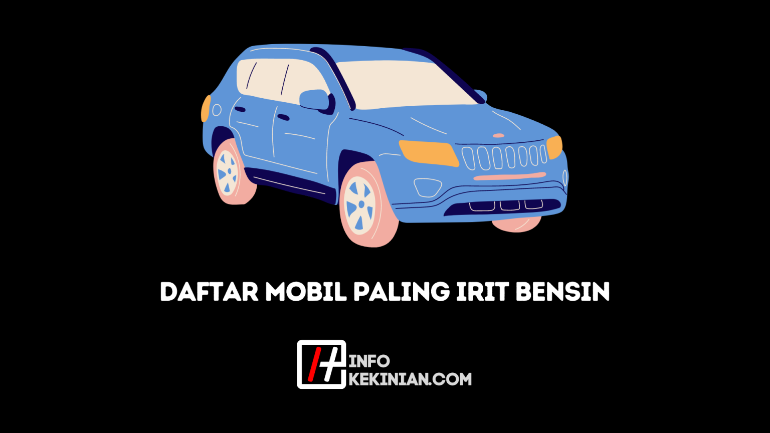 Daftar Mobil Paling Irit Bensin Daftar Mobil Paling Irit Bensin