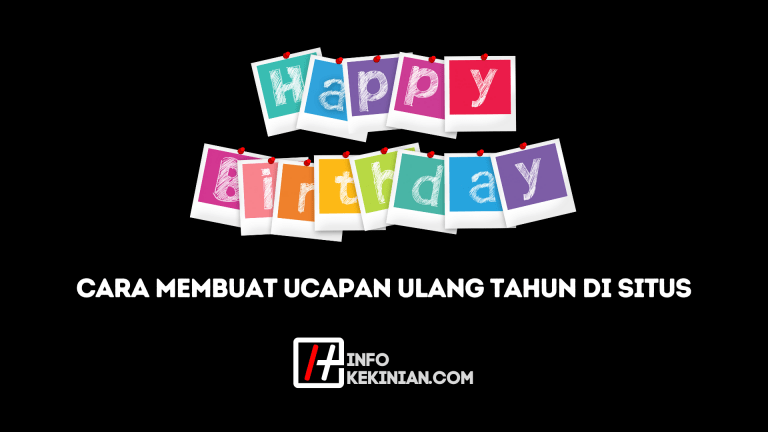 Cara Membuat Ucapan Ulang Tahun di Situs