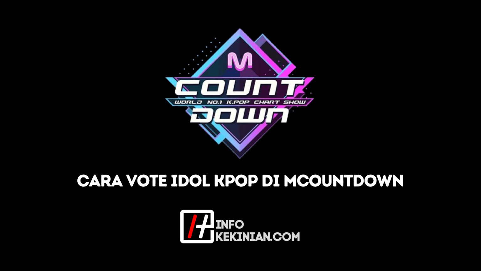M Countdown Vote : Cara Vote Idol Kpop Favorit Terbaru 2025