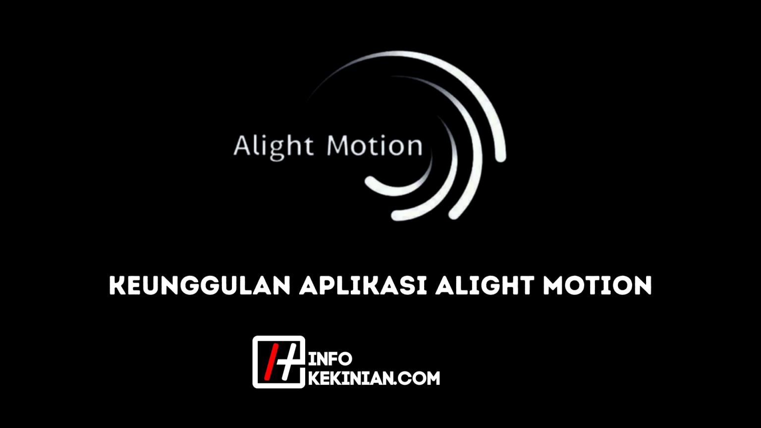 alight motion pro Archives - InfoKekinian.Com alight motion pro Archives - InfoKekinian.Com