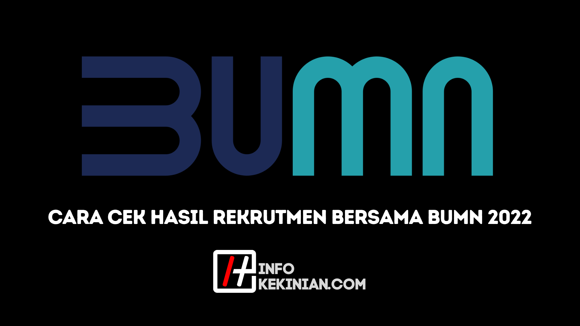 Cara Cek Hasil Rekrutmen Bersama BUMN 2022 Cara Cek Hasil Rekrutmen Bersama BUMN 2022