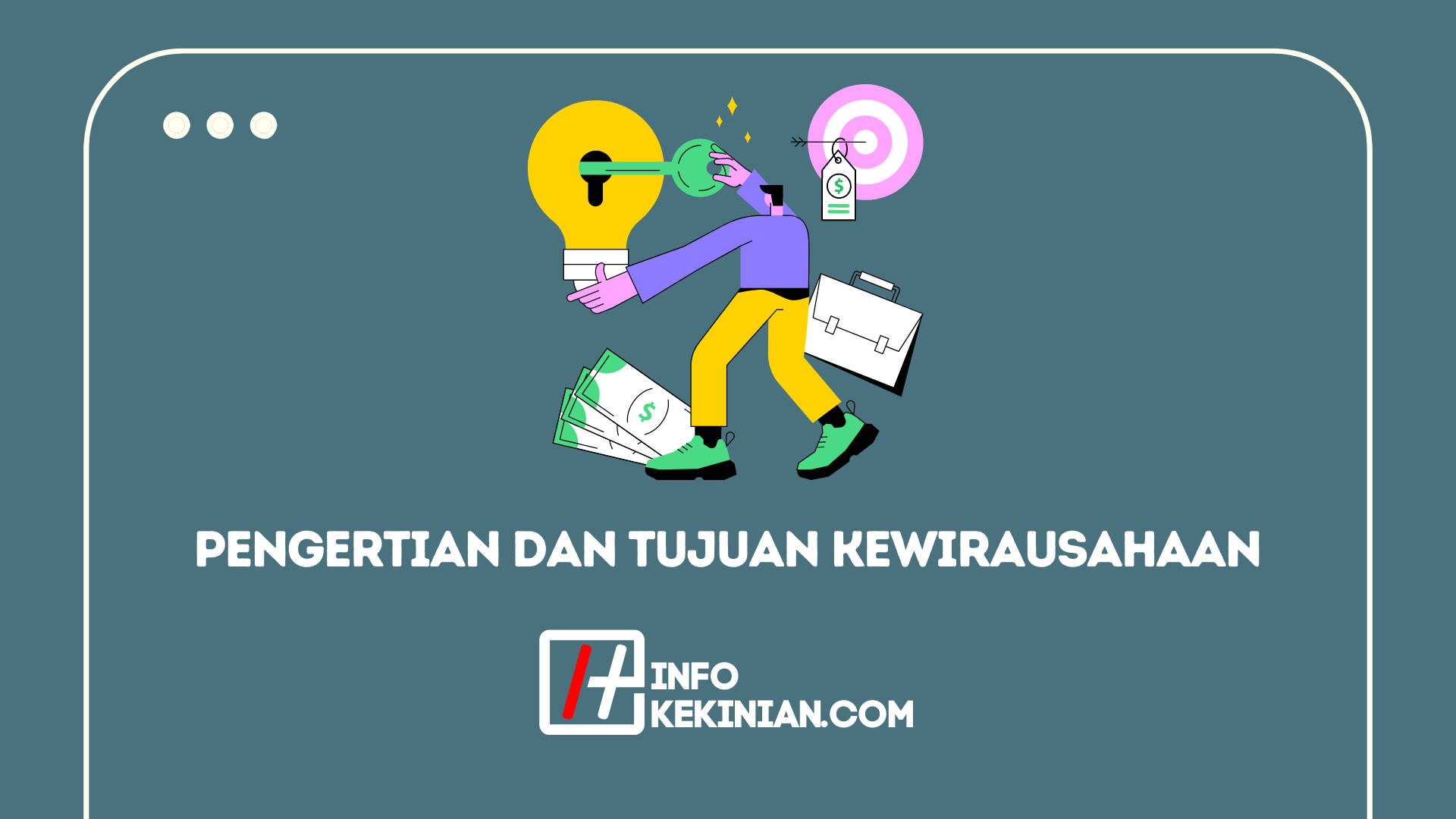 Pengertian dan Tujuan Kewirausahaan Pengertian dan Tujuan Kewirausahaan