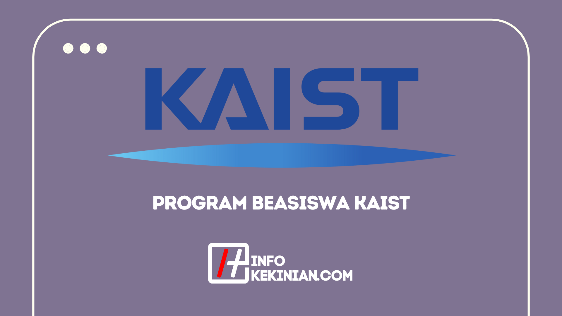 Program Beasiswa KAIST, Kuliah di Korea