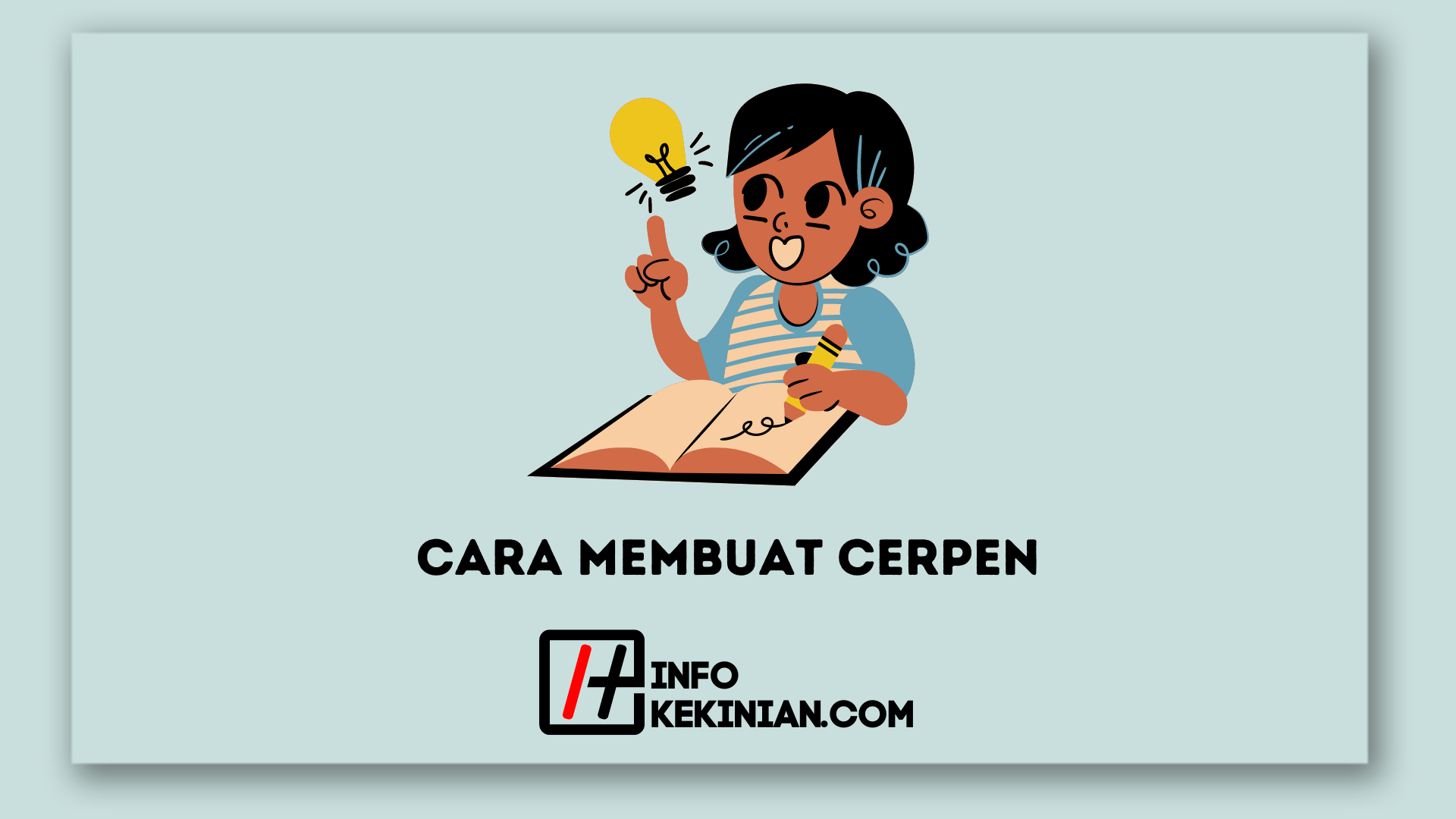 7 Cara Membuat Cerpen yang Bikin Terpukau! 7 Cara Membuat Cerpen yang Bikin Terpukau!