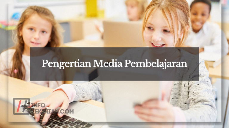 Pengertian Media Pembelajaran: Fungsi, Jenis-jenis, Manfaat, dan Peran ... Pengertian Media Pembelajaran: Fungsi, Jenis-jenis, Manfaat, dan Peran ...