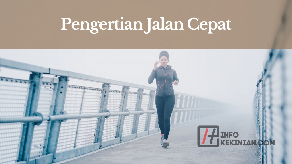 Pengertian Jalan Cepat: Teknik, Manfaat, serta Rekomendasi Frekuensi ... Pengertian Jalan Cepat: Teknik, Manfaat, serta Rekomendasi Frekuensi ...